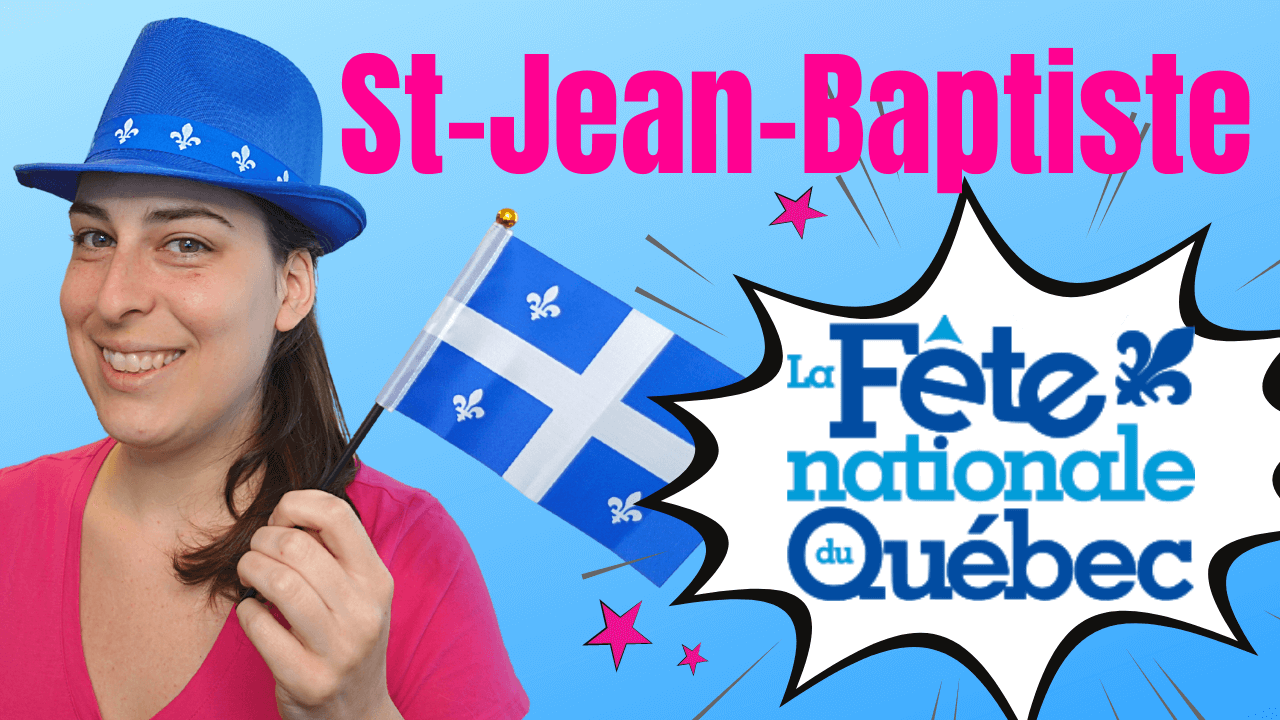 Pourquoi la St-Jean est la Fête nationale du Québec? - maprofdefrançais